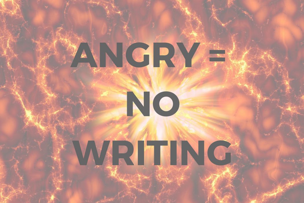 Don't Make Me Angry; I Can't Write When I'm Angry - Clandestine Critic